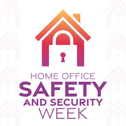 Home office safety and security week Royalty Free Vector