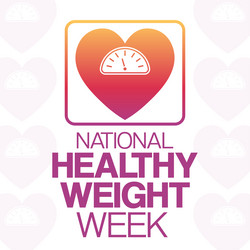 National healthy weight week Royalty Free Vector Image