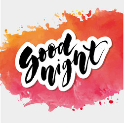 Good night lettering calligraphy text phrase Vector Image