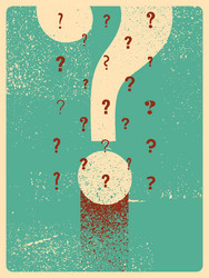 Question mark typographical grunge vintage poster Vector Image