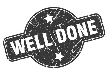 Well done stamp well done label round grunge sign Vector Image