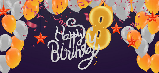 Happy birthday party 8 years anniversary Vector Image