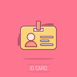 Id card icon in comic style identity badge Vector Image