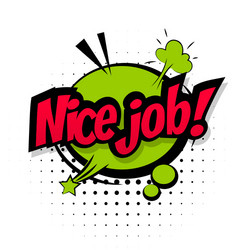 Good job work comic text sound effects pop art Vector Image