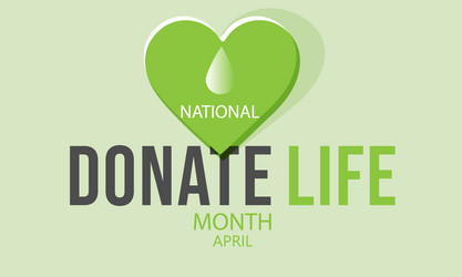 April is national donate life month Royalty Free Vector