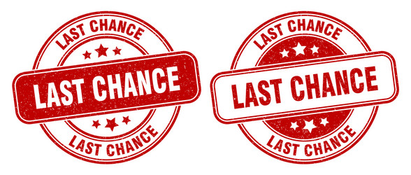 Last chance stamp Royalty Free Vector Image - VectorStock