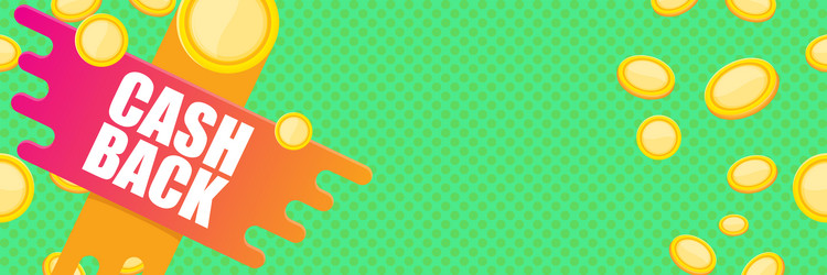 Cash back horizontal banner design template Vector Image