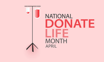 April is national donate life month Royalty Free Vector