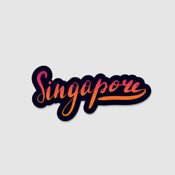Hand written lettering inscription singapore Vector Image