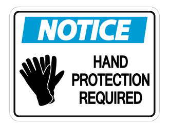 Notice hand protection required wall sign Vector Image