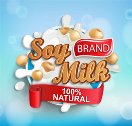 Soy milk label splash natural and fresh Royalty Free Vector