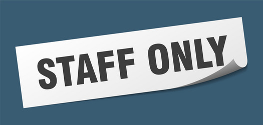 Staff only sticker staff only label Royalty Free Vector