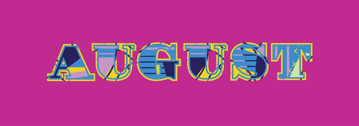 August Word Art