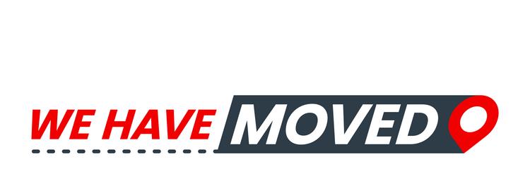 Have move icon we moved announcement sign Vector Image