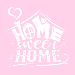 Text house handwriting lettering home sweet home Vector Image