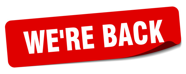 Were back sticker were back label Royalty Free Vector Image