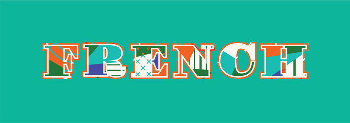 French concept word art Royalty Free Vector Image