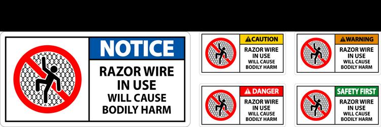 Safety first sign razor wire in use will cause Vector Image