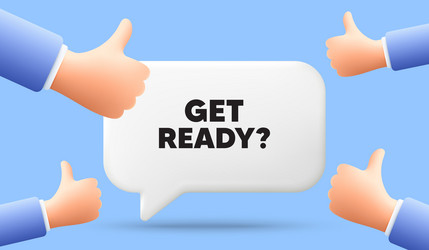 Get ready symbol special offer sign 3d speech Vector Image