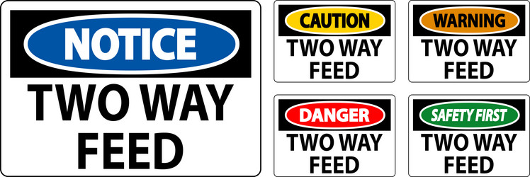Danger sign two way feed Royalty Free Vector Image