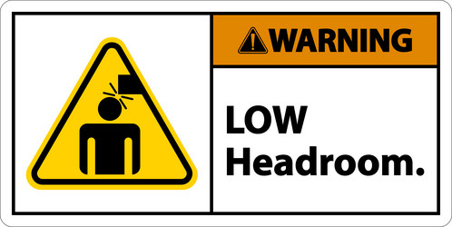 Caution low headroom label sign on white Vector Image