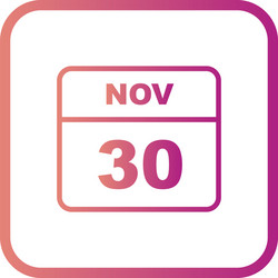 November 30th date on a single day calendar Vector Image