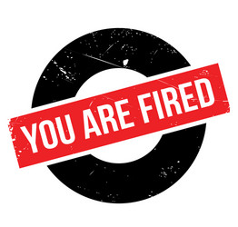 You are fired rubber stamp Royalty Free Vector Image