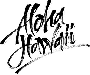 Aloha hawaii text summer word hawaii quote Vector Image