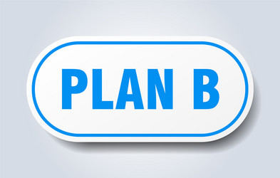Plan b blue square sticker isolated on white Vector Image