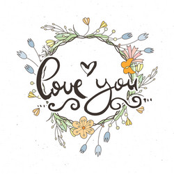 Hand lettering grunge card with flower background Vector Image