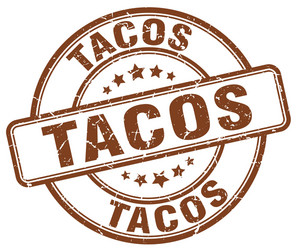 Tacos stamp Royalty Free Vector Image - VectorStock