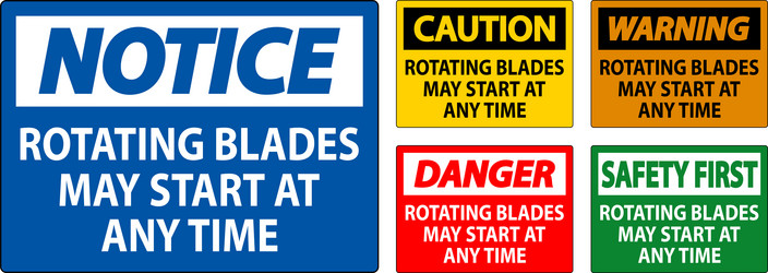 Warning sign rotating blades may start at any time