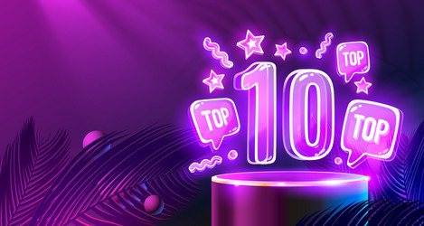 Top 10 neon podium award best banner Royalty Free Vector
