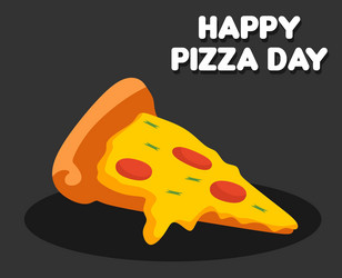 Happy pizza day with delicious Royalty Free Vector Image