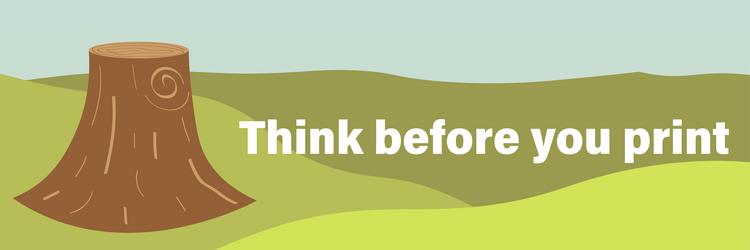 Think before printing you print Royalty Free Vector Image