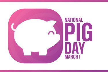 National pig day march 1 Royalty Free Vector Image