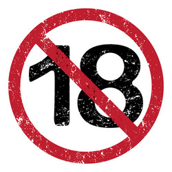 Under 18 years prohibition sign adults only Vector Image
