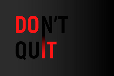 Dont quit do it concept doodle text Royalty Free Vector