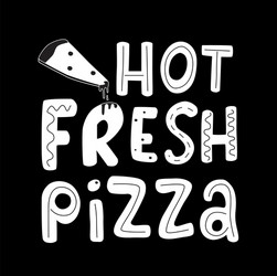 Hot fresh pizza sign for delivery take away box Vector Image