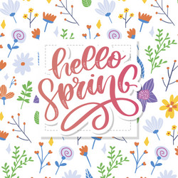 Hello spring flowers text background frame Vector Image