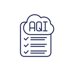Air quality index aqi icon with a checklist Vector Image