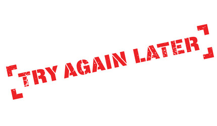 Try again later rubber stamp Royalty Free Vector Image