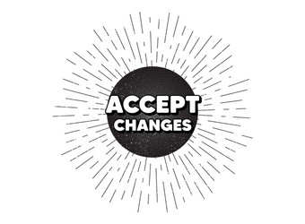 Accept changes motivation message motivational Vector Image