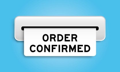 Order Confirmed Vector Images (over 3,500)