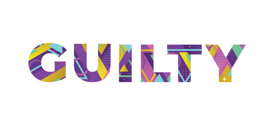 Guilty concept word art Royalty Free Vector Image