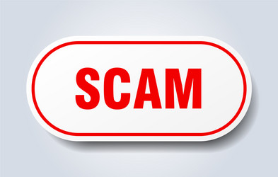 Scam round red sticker isolated on white Vector Image
