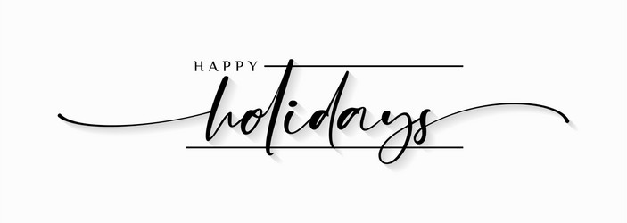 Happy holidays handwriting lettering calligraphy Vector Image