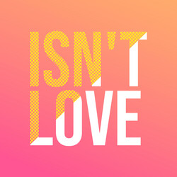 Ist love quote with modern background Royalty Free Vector