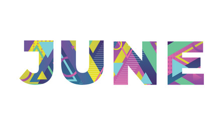 June theme word art Royalty Free Vector Image - VectorStock