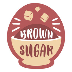 Pantry brown sugar label Royalty Free Vector Image